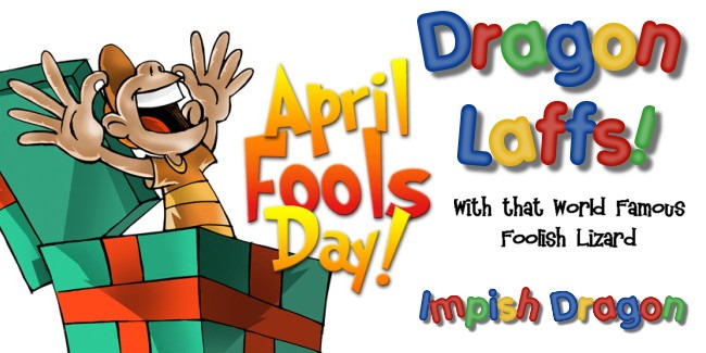 April Fools’ Day–Dragon Laffs #1533 | Dragon Laffs